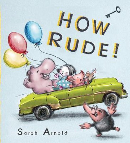 How Rude!, Sarah Arnold | 9781910959350 | Boeken | bol.com