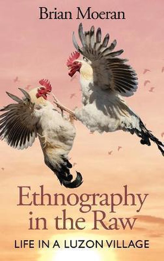 Ethnography in the Raw | 9781800730748 | Brian Moeran | Boeken | bol.com