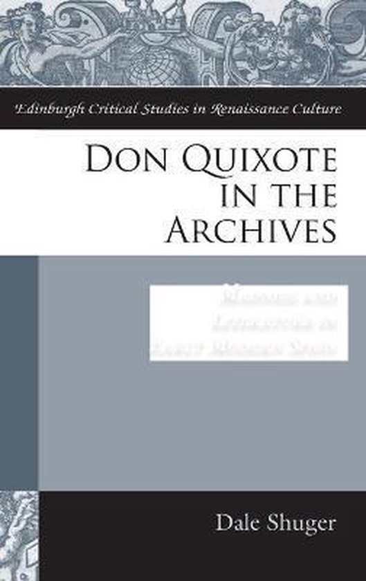 Don Quixote in the Archives | 9780748644636 | Dale Shuger | Boeken | bol