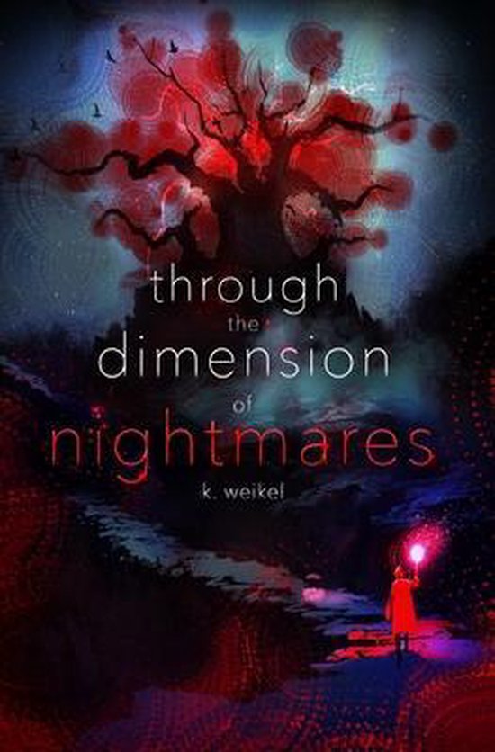 K. Weikel's Standalones- Through the Dimension of Nightmares, K Weikel ...