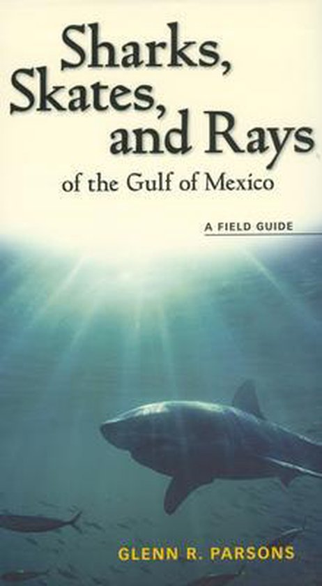 Sharks, Skates, and Rays of the Gulf of Mexico | 9781578068272 | Glenn ...