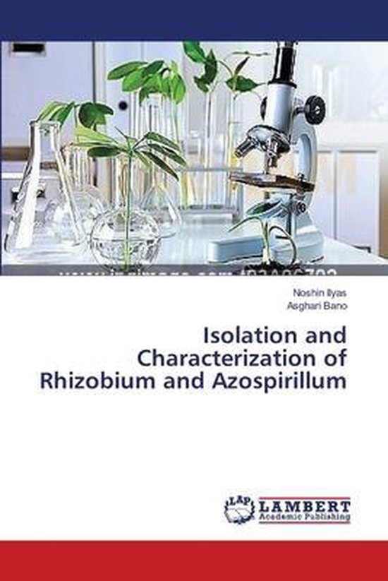 Isolation and Characterization of Rhizobium and Azospirillum, Noshin ...