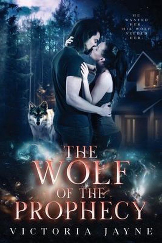 Prophecy Trilogy-The Wolf of the Prophecy, Victoria Jayne ...