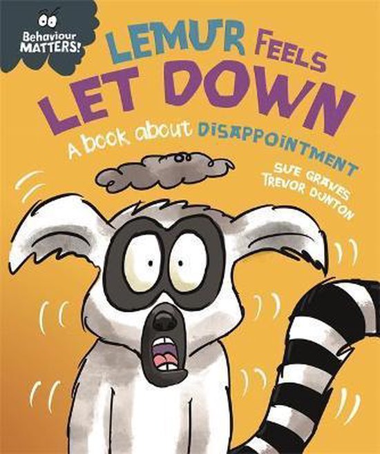 Behaviour Matters- Behaviour Matters: Lemur Feels Let Down - A book ...