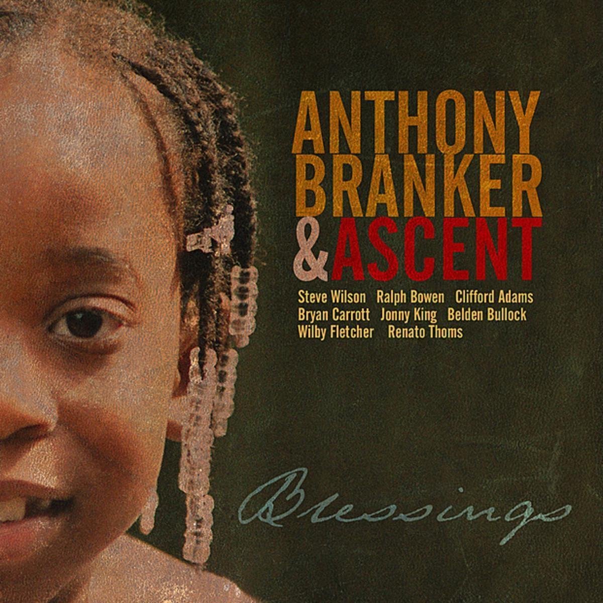 Anthony Branker & Ascent - Blessings (CD), Anthony Branker & Ascent ...