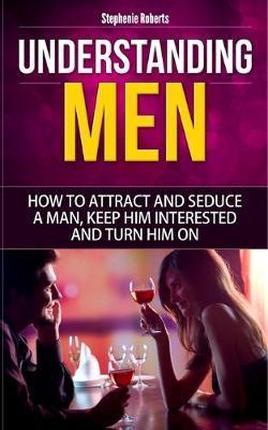 Understanding Men, Stephenie Roberts | 9788831448284 | Boeken | bol.com