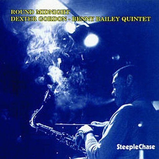 Dexter Gordon & Benny Bailey Quintet - Round Midnight (CD), Bailey ...