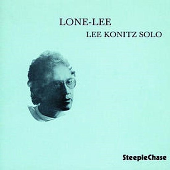 Lee Konitz - Lone-Lee (CD), Lee Konitz | Muziek | bol