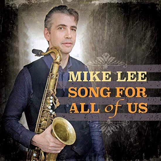 Mike Lee - Song For All Of Us (CD), Mike Lee | Muziek | bol
