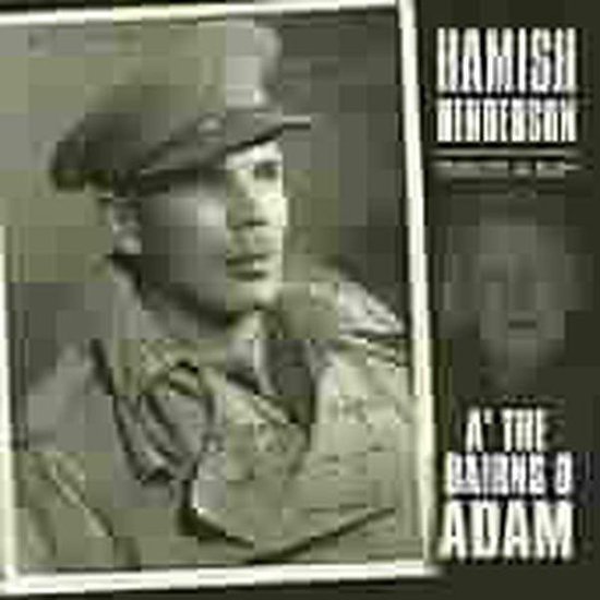 Various Artists - Hamish Henderson - A' The Bairns Of Adam (A Tribute ...