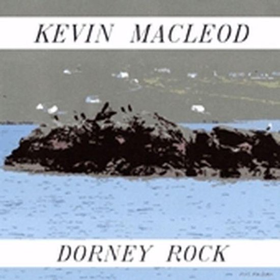 Kevin MacLeod - Dorney Rock (CD), Kevin Macleod | Muziek | bol