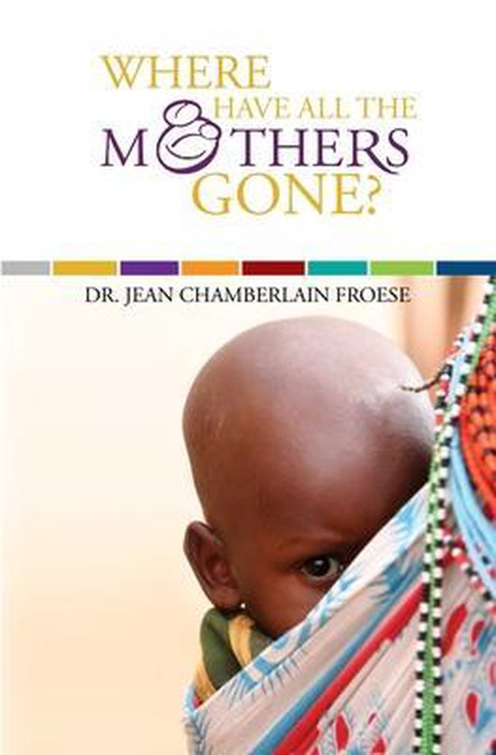 Where Have All the Mothers Gone? | 9781554523023 | Jean Chamberlain ...