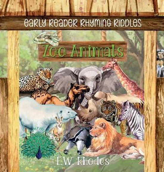 Early Reader Rhyming Riddles Zoo Animals, E W Rhodes | 9781954983250 ...