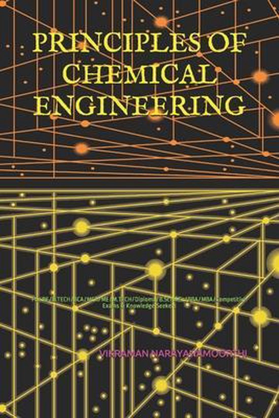 Principles of Chemical Engineering, Vikraman Narayanamoorthi ...