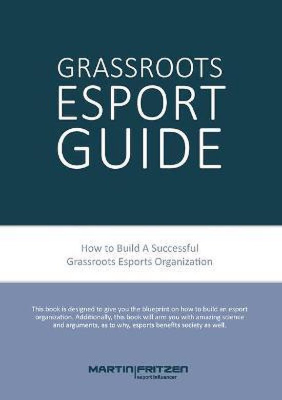 Grassroots Esports | 9788743013273 | Martin Fritzen | Boeken | bol.com