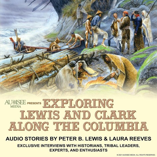 Exploring Lewis and Clark Along the Columbia, Laura Reeves | 9781930827288 | Boeken | bol