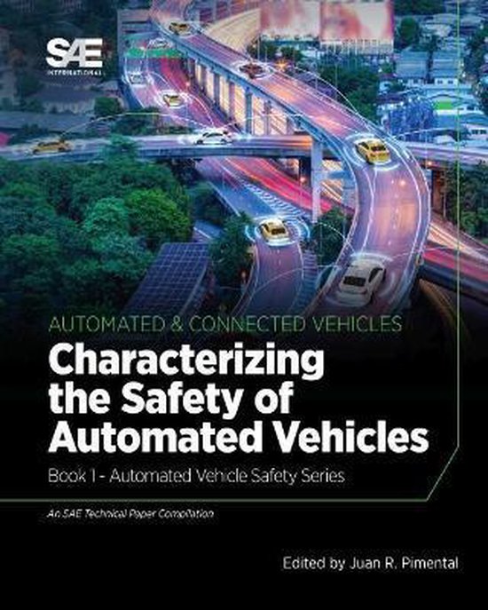 Characterizing the Safety of Automated Vehicles: Book 1 - Automated ...