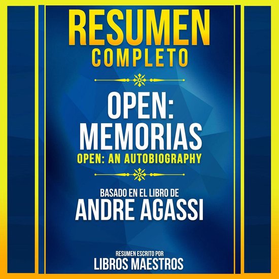 Resumen Completo: Open: Memorias (Open: An Autobiography) - Basado En El Libro De... | bol.com