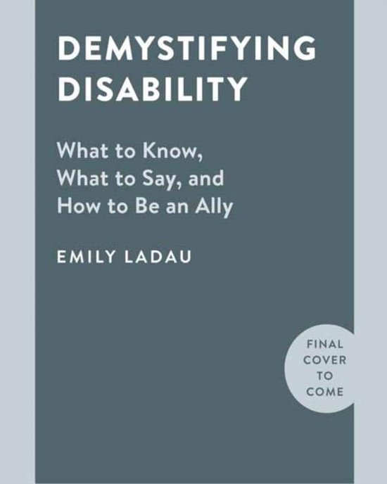 Demystifying Disability, Emily Ladau | 9781984858979 | Boeken | bol.com