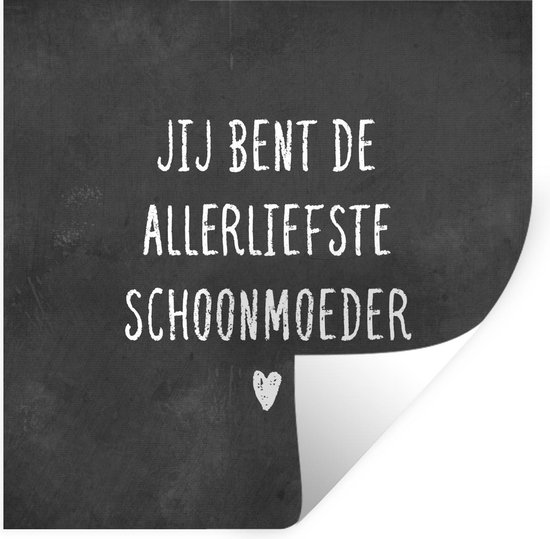 Muurstickers - Jij bent de allerliefste schoonmoeder - Quotes ...