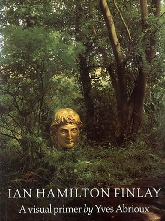Ian Hamilton Finlay, Yves Abrioux | 9780948462405 | Boeken | bol.com