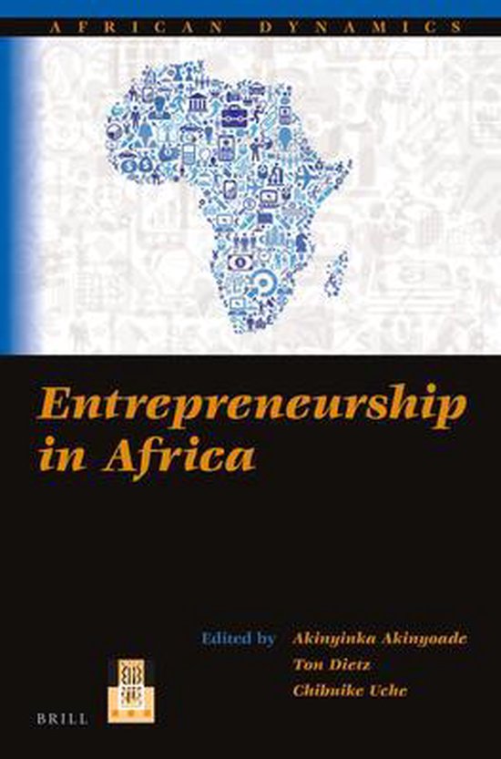 African Dynamics- Entrepreneurship in Africa | 9789004349773 | Boeken ...