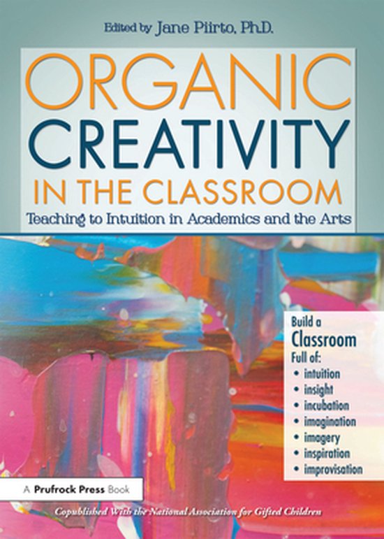 Organic Creativity in the Classroom (ebook), Jane Piirto ...