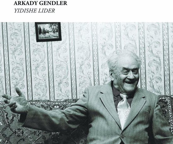 Arkady Gendler - Yiddishe Lider (CD), Arkady Gendler | CD (album ...