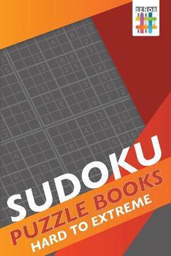 Sudoku Puzzle Books Hard to Extreme | 9781645215288 | Senor Sudoku ...