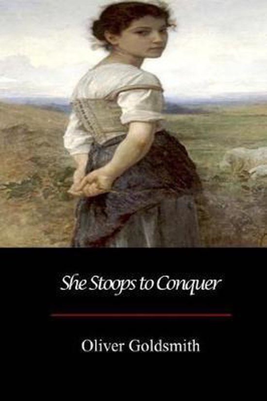 She Stoops to Conquer, Oliver Goldsmith | 9781548852320 | Boeken | bol.com
