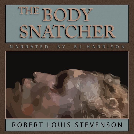 Body Snatcher, The, R.L. Stevenson | 9781950524419 | Boeken | bol.com