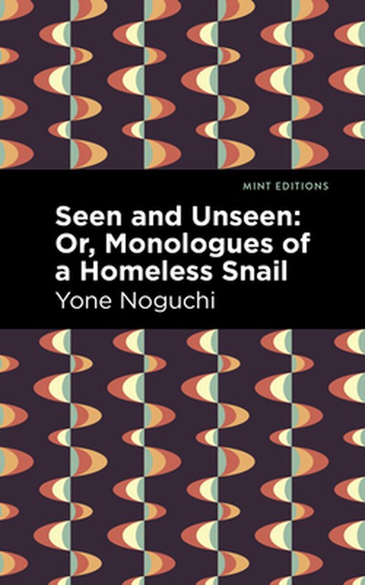 Mint Editions (Voices From API) - Seen and Unseen: Or, Monologues of a ...