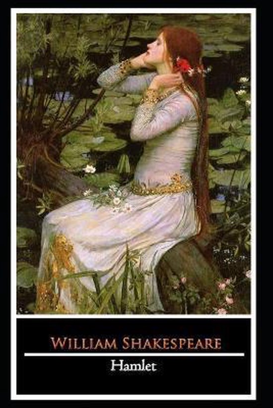 Hamlet Prince Of Denmark By William Shakespeare Tragedy And Drama The