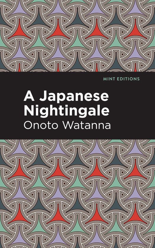 Mint Editions (Voices From API) - A Japanese Nightingale (ebook), Onoto Watanna |... | bol.com