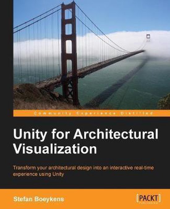 Unity for Architectural Visualization | 9781783559060 | Stefan Boeykens | Boeken | bol.com