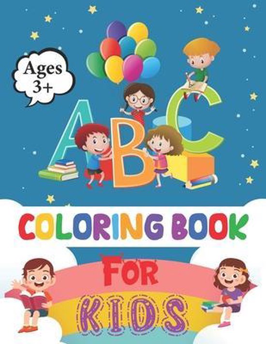 ABC Coloring Book for Kids: Kids coloring activity books - Kids Ages 3 ...