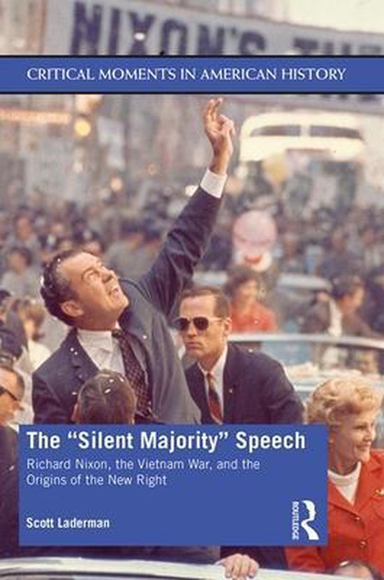 The Silent Majority Speech | 9780415347495 | Scott Laderman | Boeken ...
