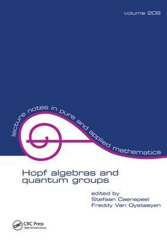 Lecture Notes in Pure and Applied Mathematics- Hopf Algebras and ...