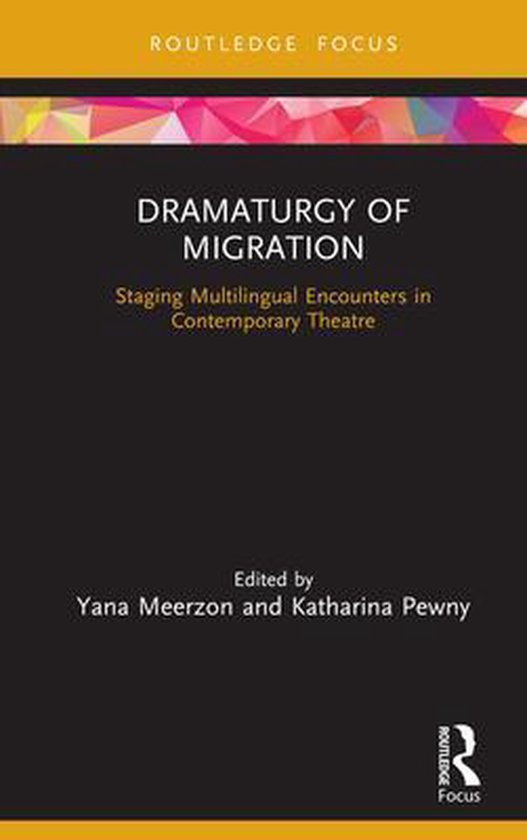 Dramaturgy of Migration | 9781138576285 | Boeken | bol.com