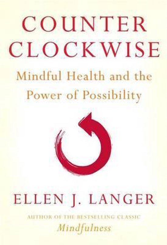 Counter Clockwise | 9780345502049 | Ellen J. Langer | Boeken | bol.com