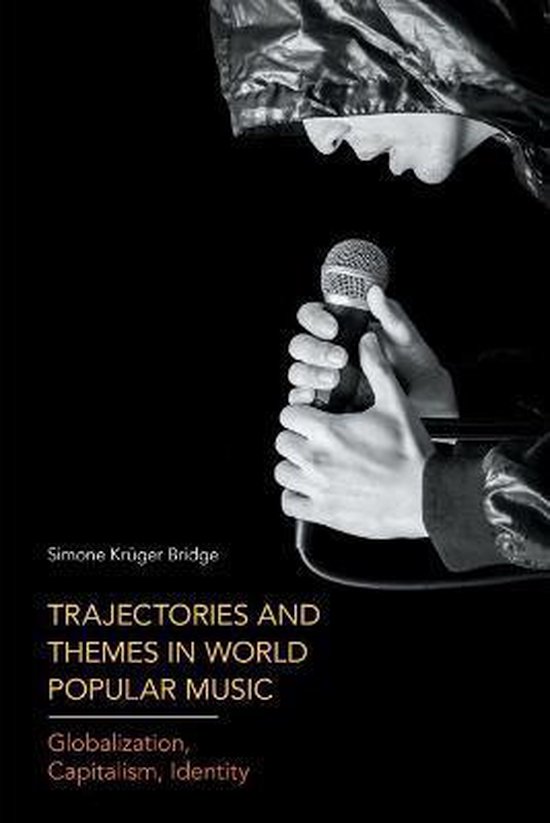 Trajectories and Themes in World Popular Music, Simone Kruger Bridge ...
