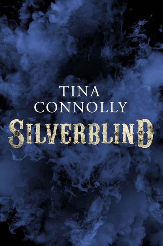 Silverblind (ebook), Tina Connolly | 9781472113559 | Boeken | bol