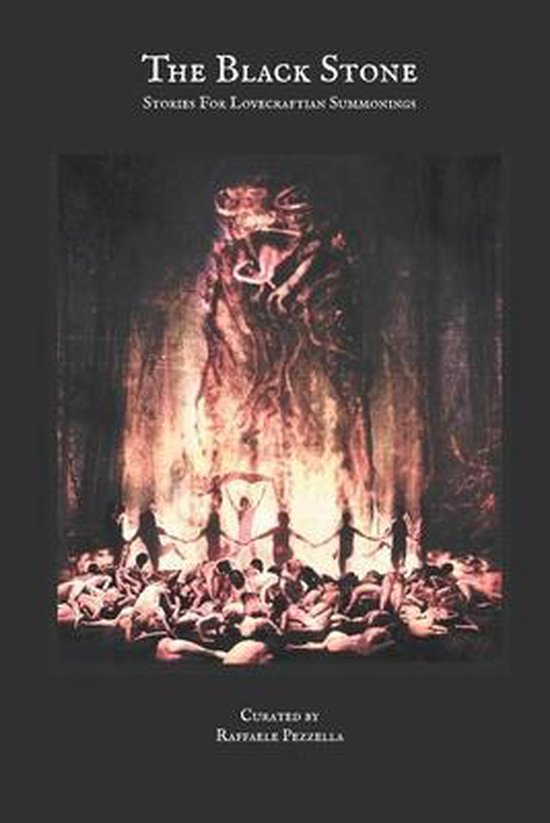Dark Fiction Anthologies-THE BLACK STONE. Stories for Lovecraftian Summonings, Ramsey... | bol