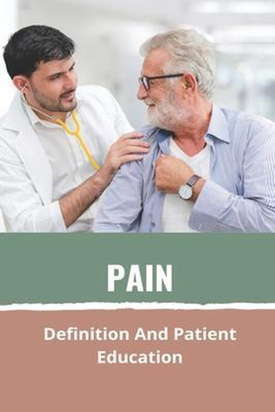 Pain: Definition And Patient Education, Hai Radcliff | 9798731370332 ...