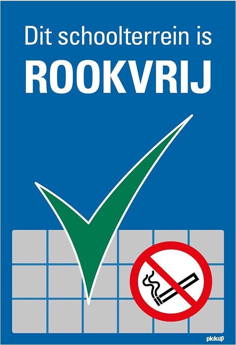 Pickup Bord Dit schoolterrein is rookvrij. Verboden te roken | bol
