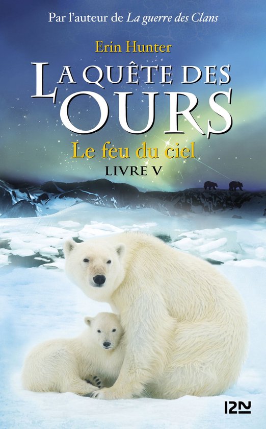 Hors collection 5 - La quête des ours tome 5 (ebook), Erin Hunter ...
