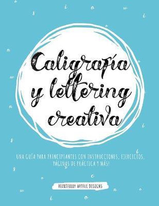 Caligrafia y lettering creativa, Heartfully Artful Designs ...