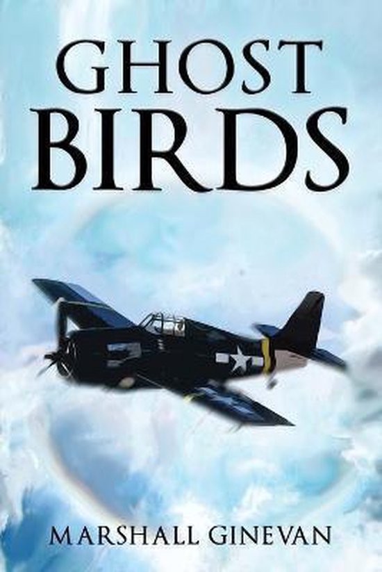 Ghost Birds, Marshall Ginevan | 9781649082619 | Boeken | bol.com