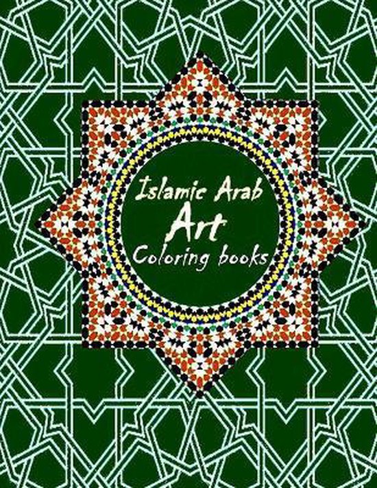 Islamic Arab Art Coloring Book - Color Art Coloring Books | bol