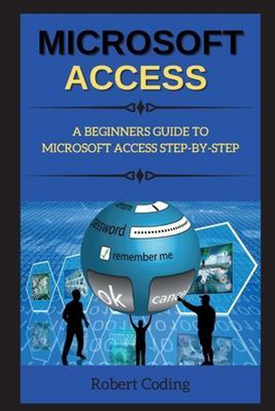 Microsoft Access | 9781802262414 | ROBERT CODING | Boeken | bol.com